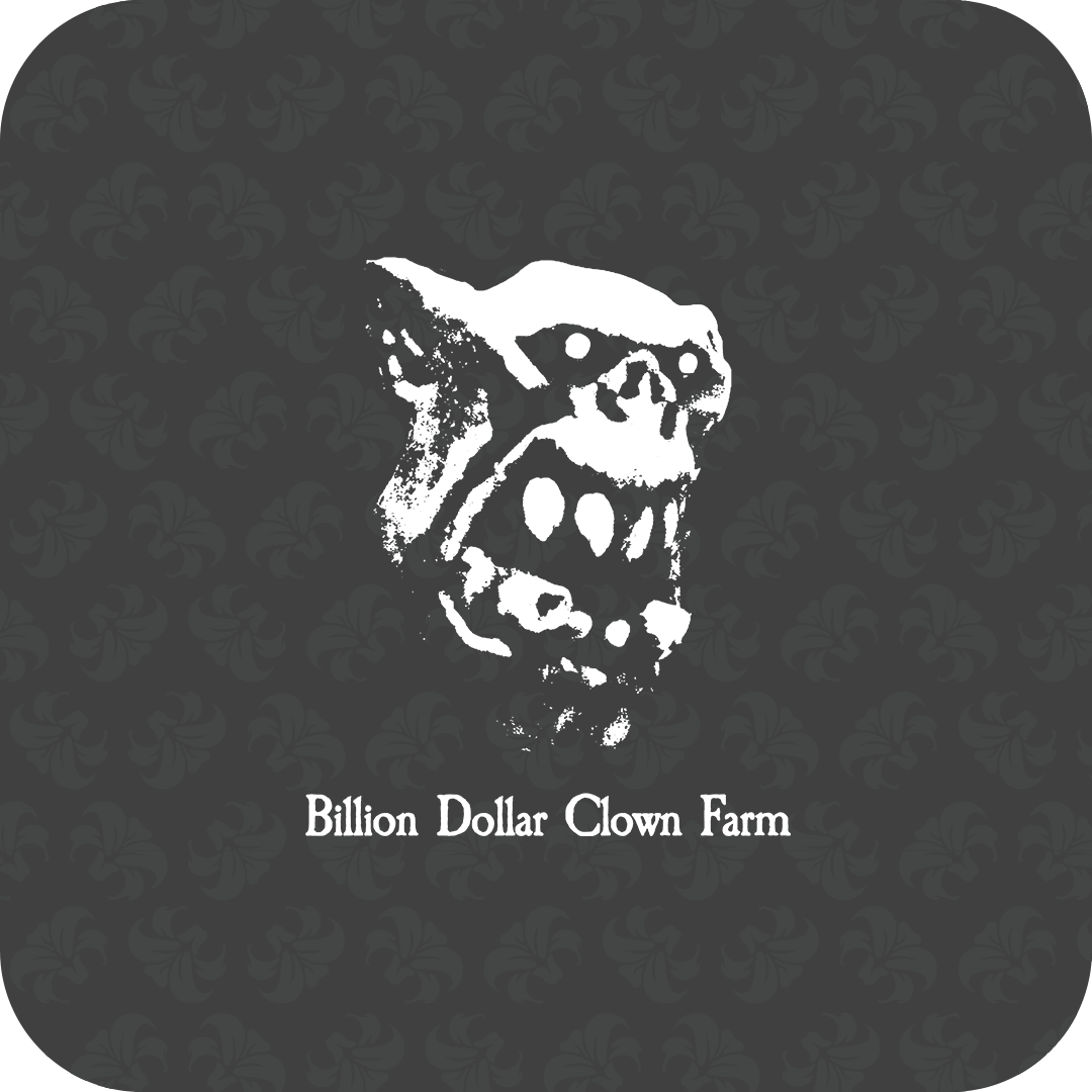 Billion Dollar Clown Farm – OrchidEight